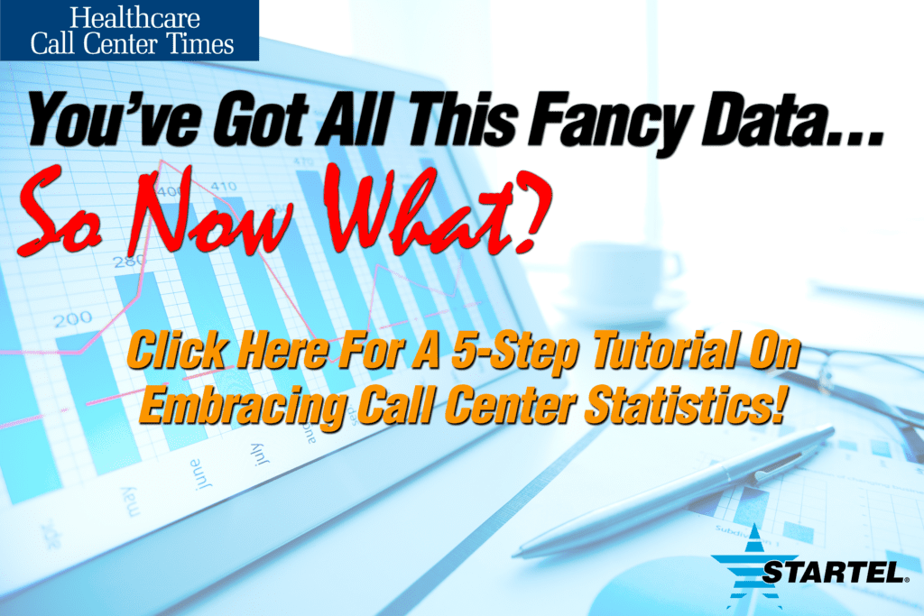 5 Steps To Embrace Call Center Statistics - Startel.com